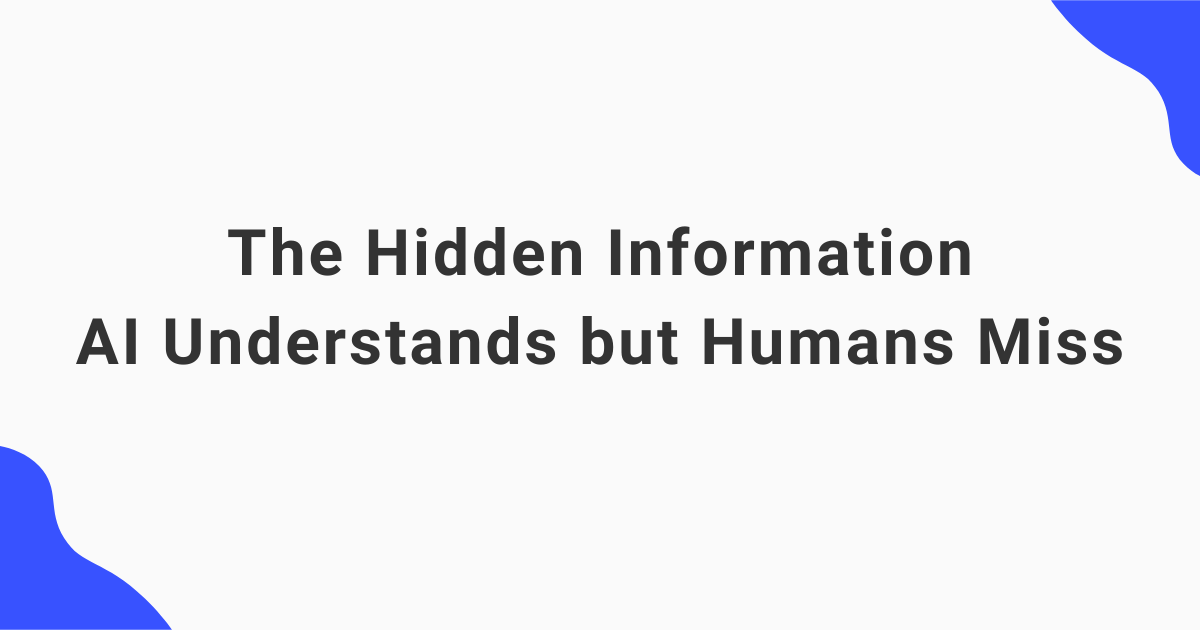 The Hidden Information AI Understands but Humans Miss | Data Processing ...
